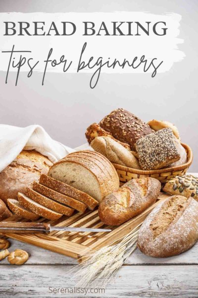 Bread Baking Tips For Beginners - Serena Lissy