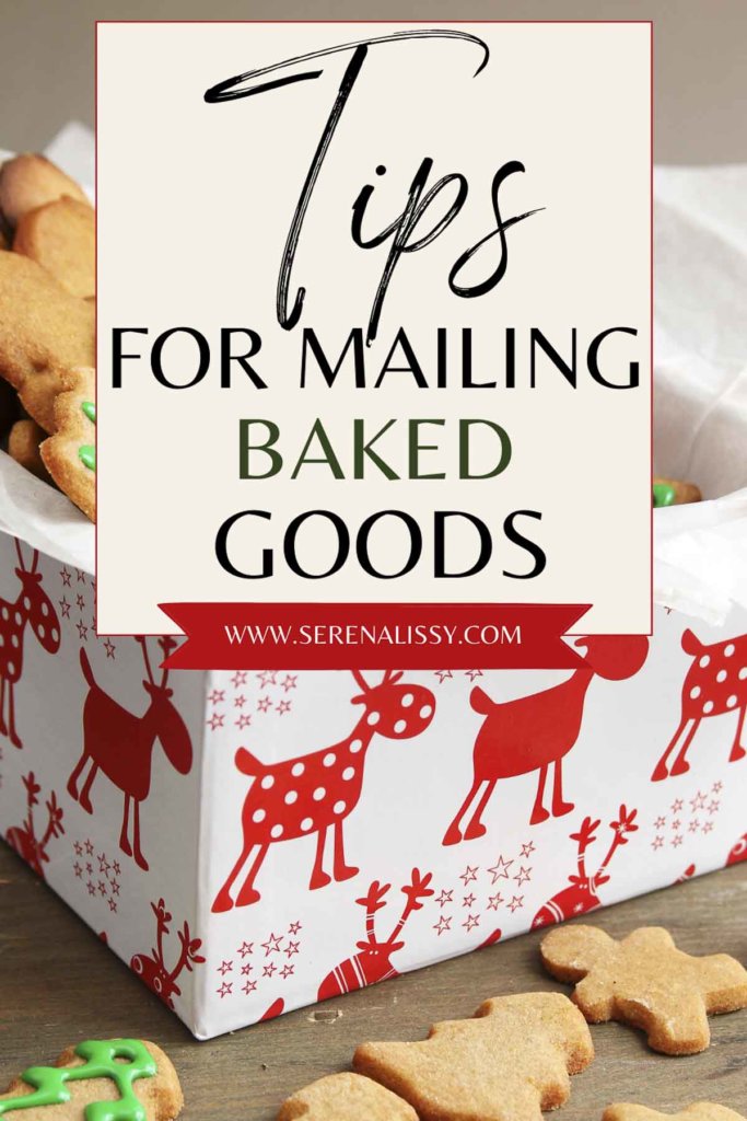 Tips To Mail Cookies and Other Baked Goods - Serena Lissy